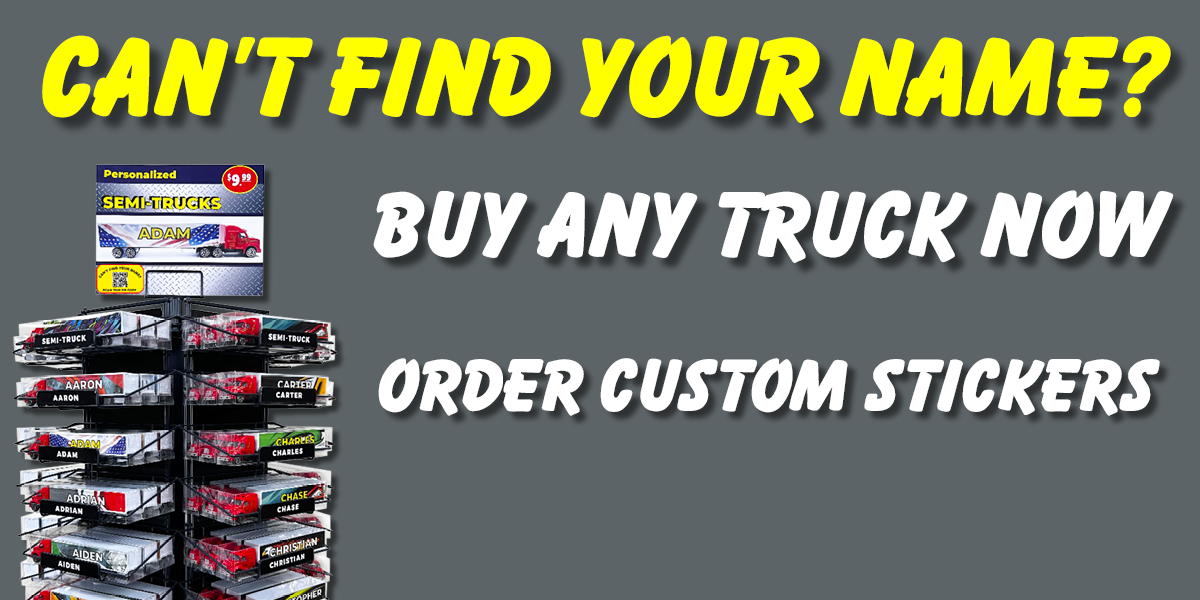 Toy Truck Stickers | Personalize Your Toy Semi-Truck Today!
